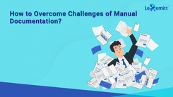 Manual Documentation Challenges in Export and How to Overcome Them? LeRemitt