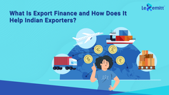 What Is Export Finance and How Does It Help Indian Exporters? LeRemitt